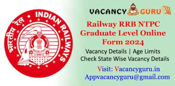 RRB Railway NTPC Graduate Level Online Form 2024 Best Railway Vacancy