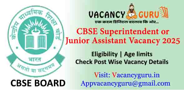 CBSE Superintendent Or Junior Assistant Vacancy 2025 Best CBSE Board ...