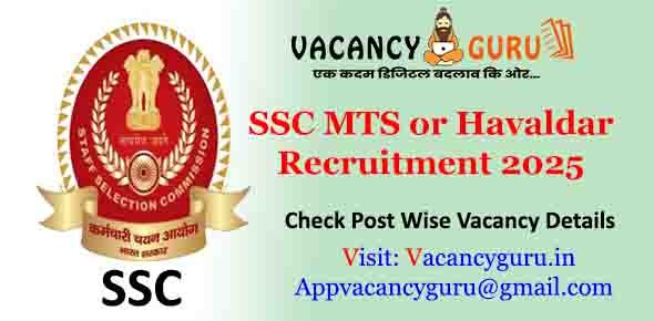 SSC MTS Or Havaldar Recruitment 2025 Multi-Tasking (Non-Technical) Staff (MTS) Best Vacancy
